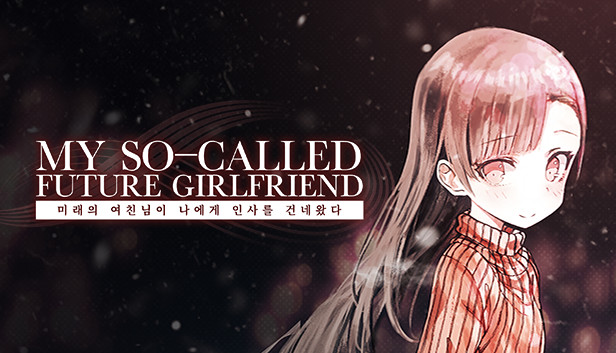 My So-called Future Girlfriend on Steam