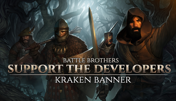 Battle Brothers - Support the Developers & Kraken Banner - Steam News Hub