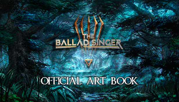 The Ballad Singer - Art Book on Steam