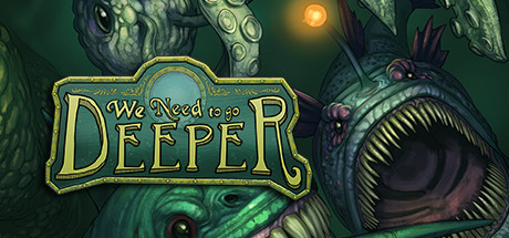 We Need To Go Deeper - Deluxe Edition on Steam