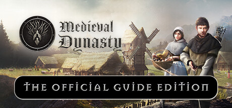 Medieval Dynasty - Official Guide Edition on Steam