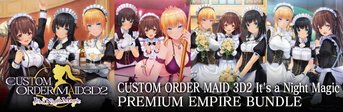 CUSTOM OREDER MAID 3D2 It's a Night Magic PREMIUM EMPIRE BUNDLE en Steam