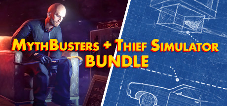 Save 31% on MythBusters + Thief Simulator Bundle on Steam