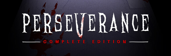 Perseverance: Complete Edition on Steam