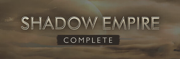 Save 51% on Shadow Empire Complete on Steam
