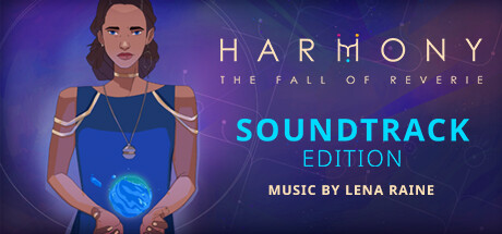 Harmony: The Fall of Reverie – Soundtrack Edition on Steam