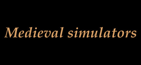 Collection "Medieval simulators" on Steam
