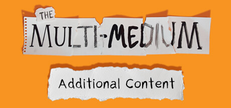 The Multi-Medium: Additional Content on Steam