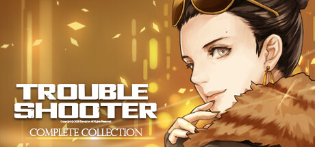 TROUBLESHOOTER: Complete Collection on Steam