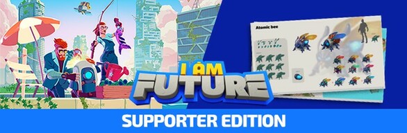 I Am Future - Supporter Edition on Steam