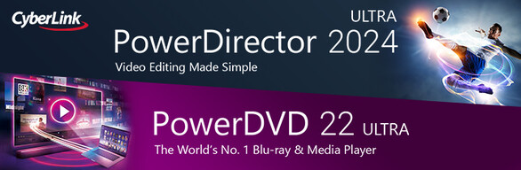 CyberLink PowerDirector 2024 Ultra + PowerDVD 22 Ultra on Steam