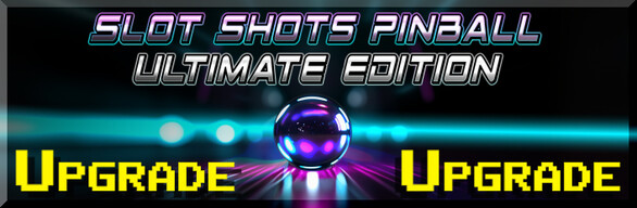 Save 33% on Slot Shots Pinball Ultimate Edition Upgrade If You Already ...