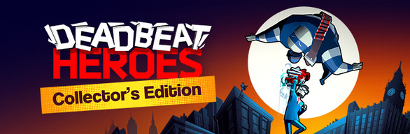 Deadbeat Heroes Collector's Edition on Steam