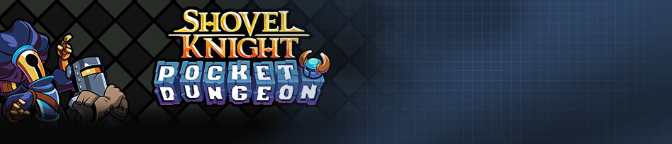Shovel Knight Pocket Dungeon